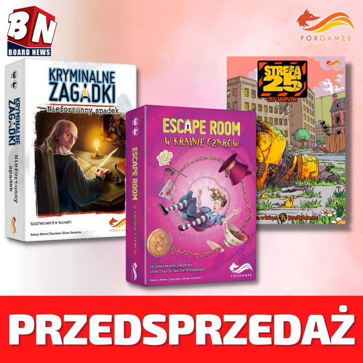 Fox Games - Escape room: W krainie czarów, Strefa 25 oraz Kryminalne ...